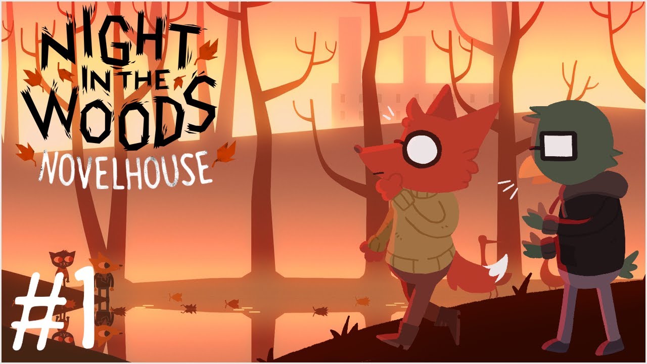 Welcome Home (Night In The Woods #1 BLIND!) - YouTube