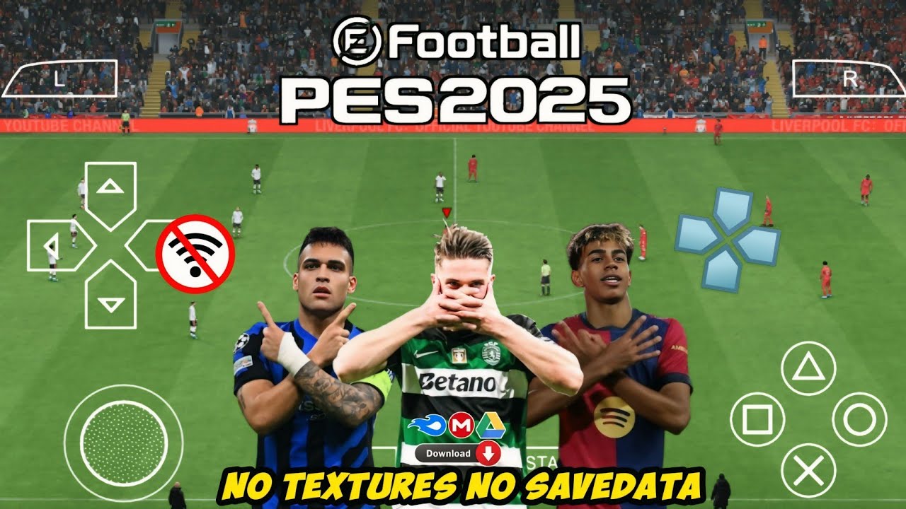 EFOOTBALL PES 2025 PPSSPP ISO NO TEXTURES & NO SAVE DATA NEW KITS 2024/ ...