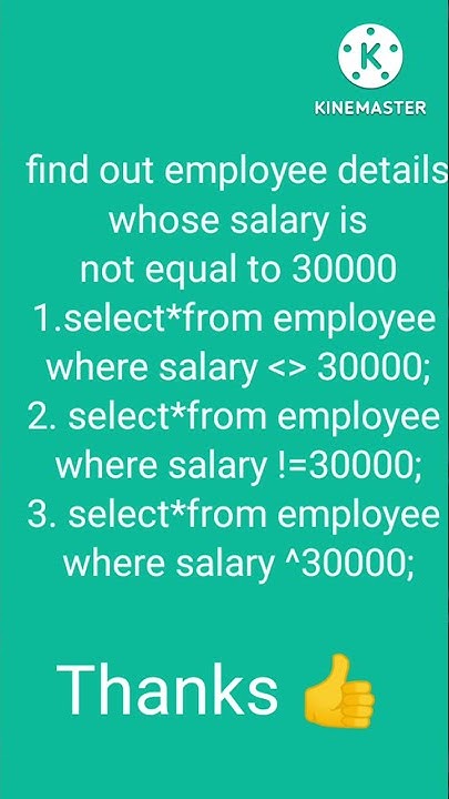 SQL Query find employee list whose salary not equal to 30000; - YouTube