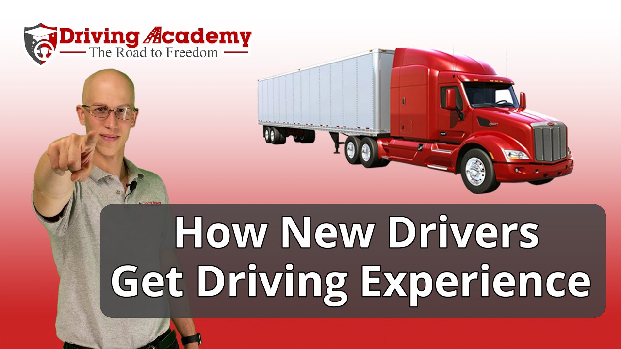 How New Truck Drivers Gain Experience Driving - CDL Driving Academy ...