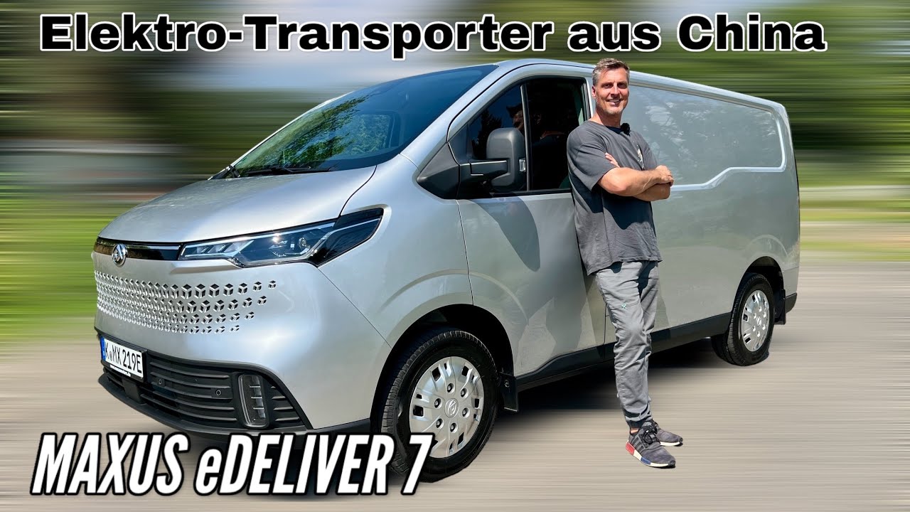 Maxus eDeliver 7: Alternative zu Ford Transit, VW Transporter und Co ...