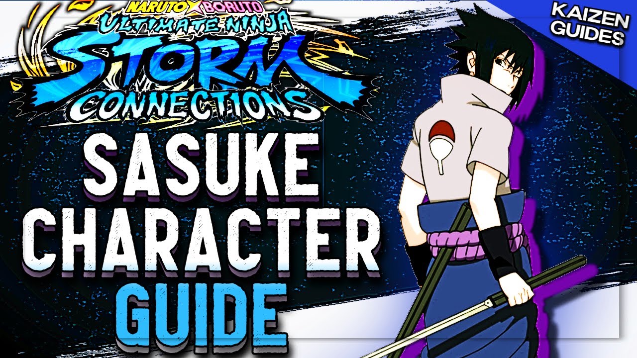 Sasuke Uchiha (5 Kage Summit) Guide | Naruto Storm Connections - YouTube