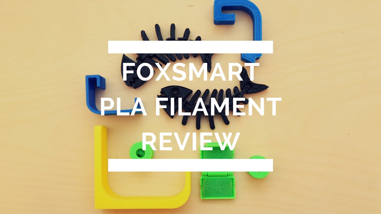 FoxSmart PLA Filament Review - YouTube