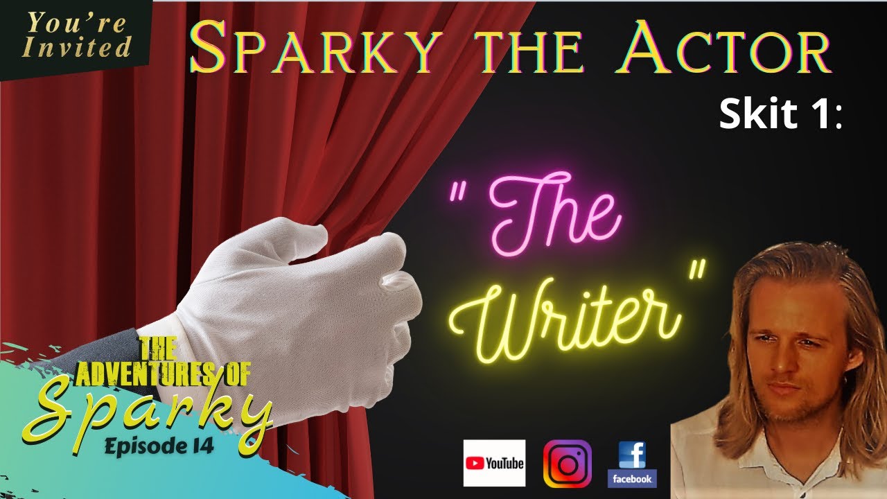 SPARKY THE ACTOR - SKIT 1 - The Adventures of Sparky - Episode 14 - YouTube