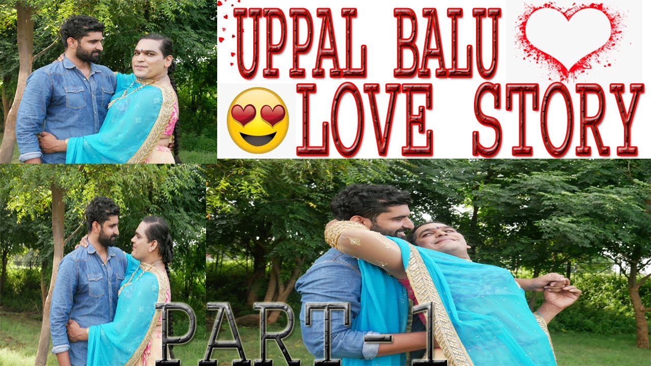 UPPAL BALU REALL LOVE STORY -1 - YouTube