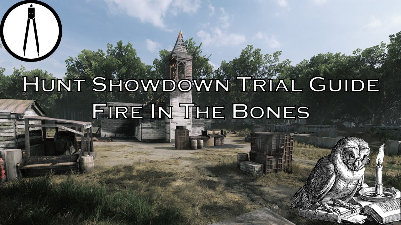 Hunt: Showdown Trial Guide - "Fire In The Bones" - YouTube
