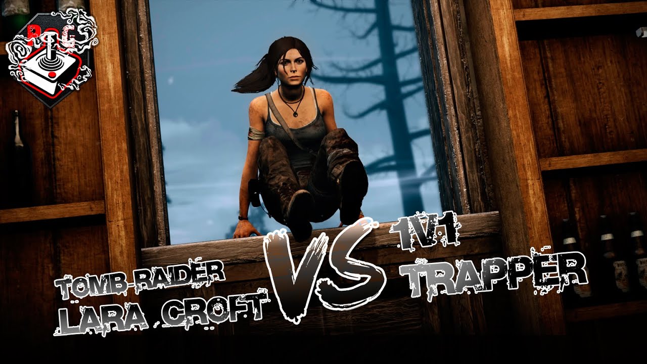 1v1 Lara Croft VS Trapper Dead By Daylight - YouTube