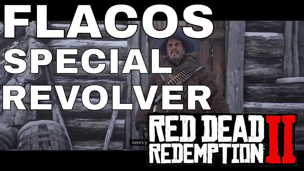 How to Get Flacos Special Revolver | Red Dead Redemption 2 - YouTube