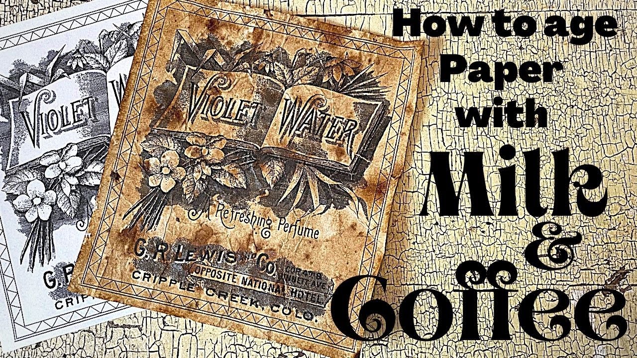 How To Age PAPER With MILK COFFEE Create Antique Vintage Looking how-to-age-paper-with-milk-coffee-create-antique-vintage-looking