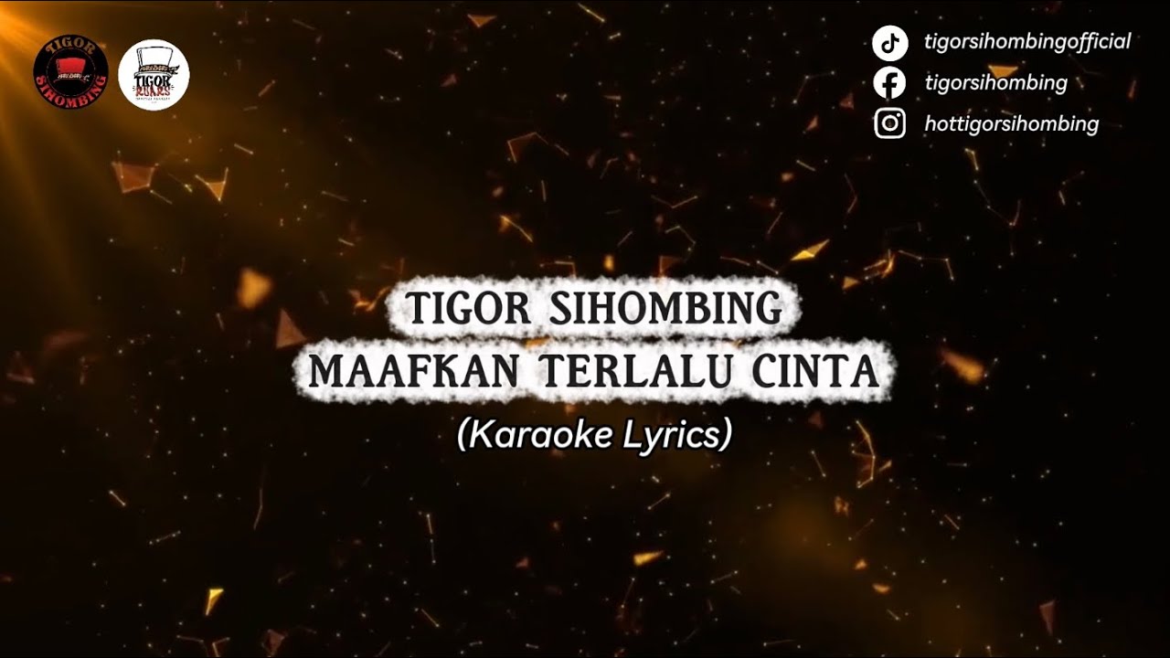 Tigor Sihombing - Maafkan Terlalu Cinta ( Karaoke Version ) # ...