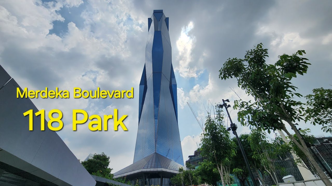 Merdeka Boulevard 118 Park PNB Merdeka 118 Park KL Kuala Lumpur - YouTube