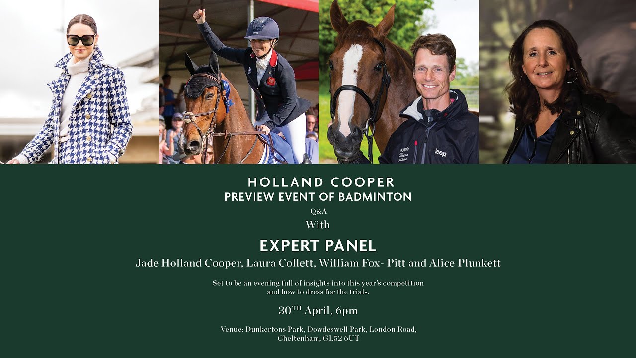 Holland Cooper Preview Event of Badminton 2024 from Laura Collett ...