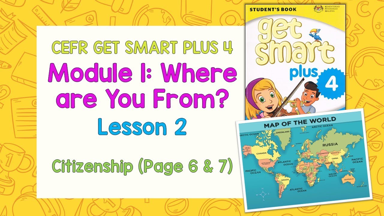 GET SMART PLUS 4 | Module 1: Where Are You From? | Page 6 & 7 ...