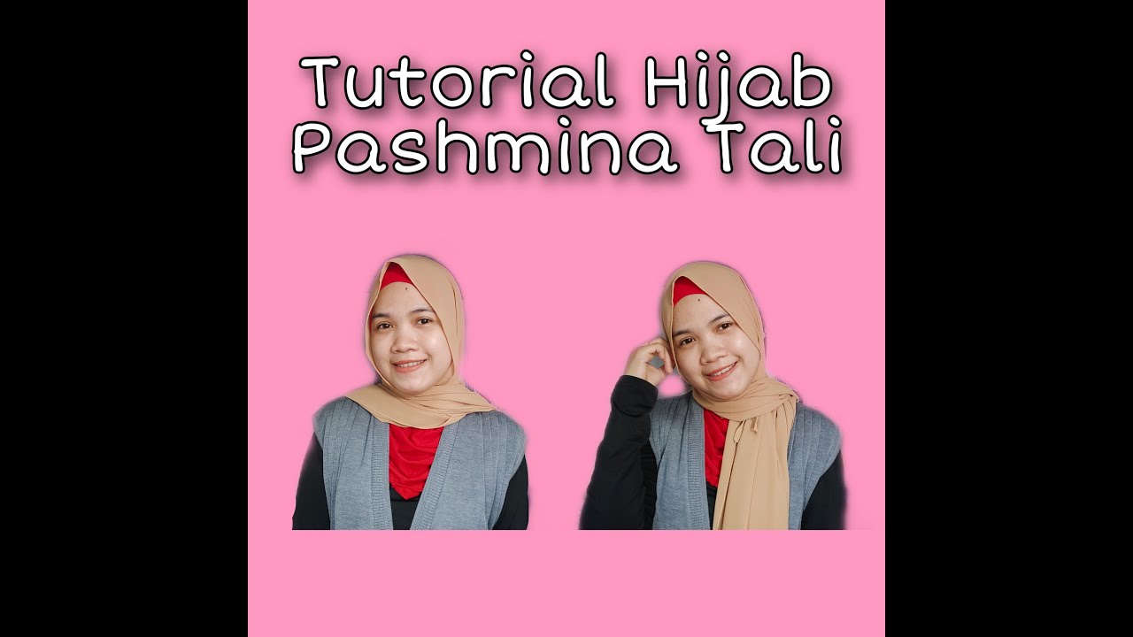 Tutorial Hijab Pashmina Tali - YouTube