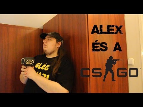 Alex és a Counter-Strike - YouTube