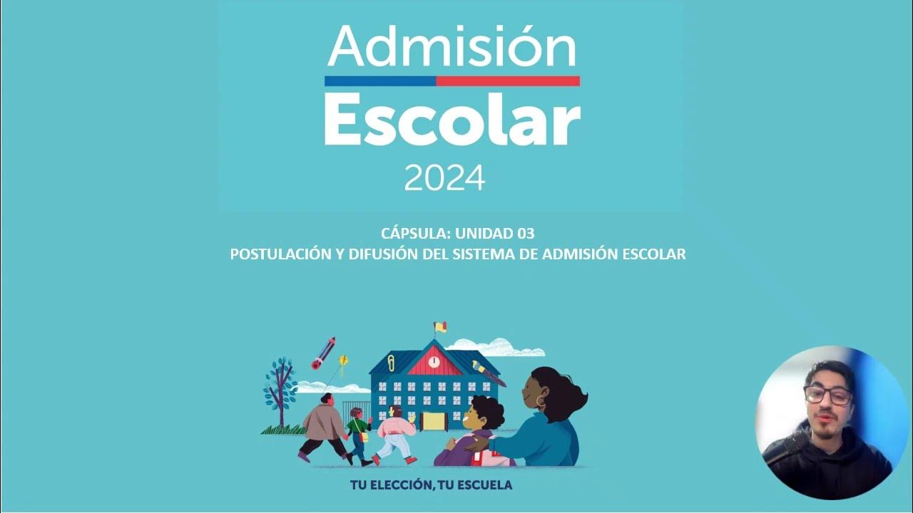 Postulación y Difusión Sistema de Admisión Escolar 2024 - YouTube
