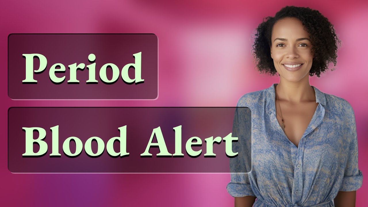 When Do Period Blood Changes After Medicine Need Medical Attention ...
