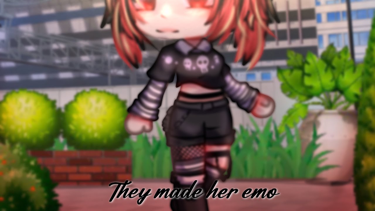 THEY MADE HER EMO | Gacha meme | FIRST UPLOAD - YouTube