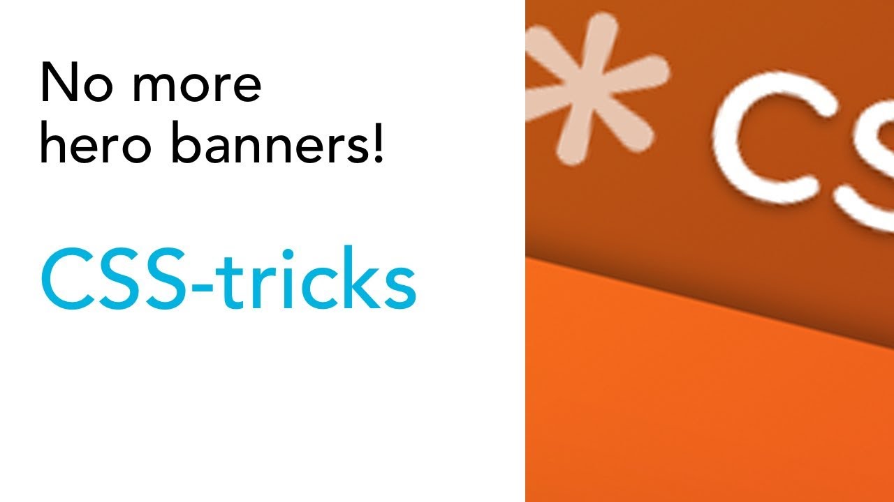 No more hero banners! CSS-tricks - YouTube