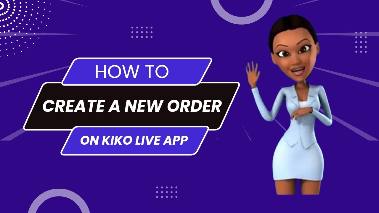 How to create an order on KIKO LIVE APP ? - YouTube