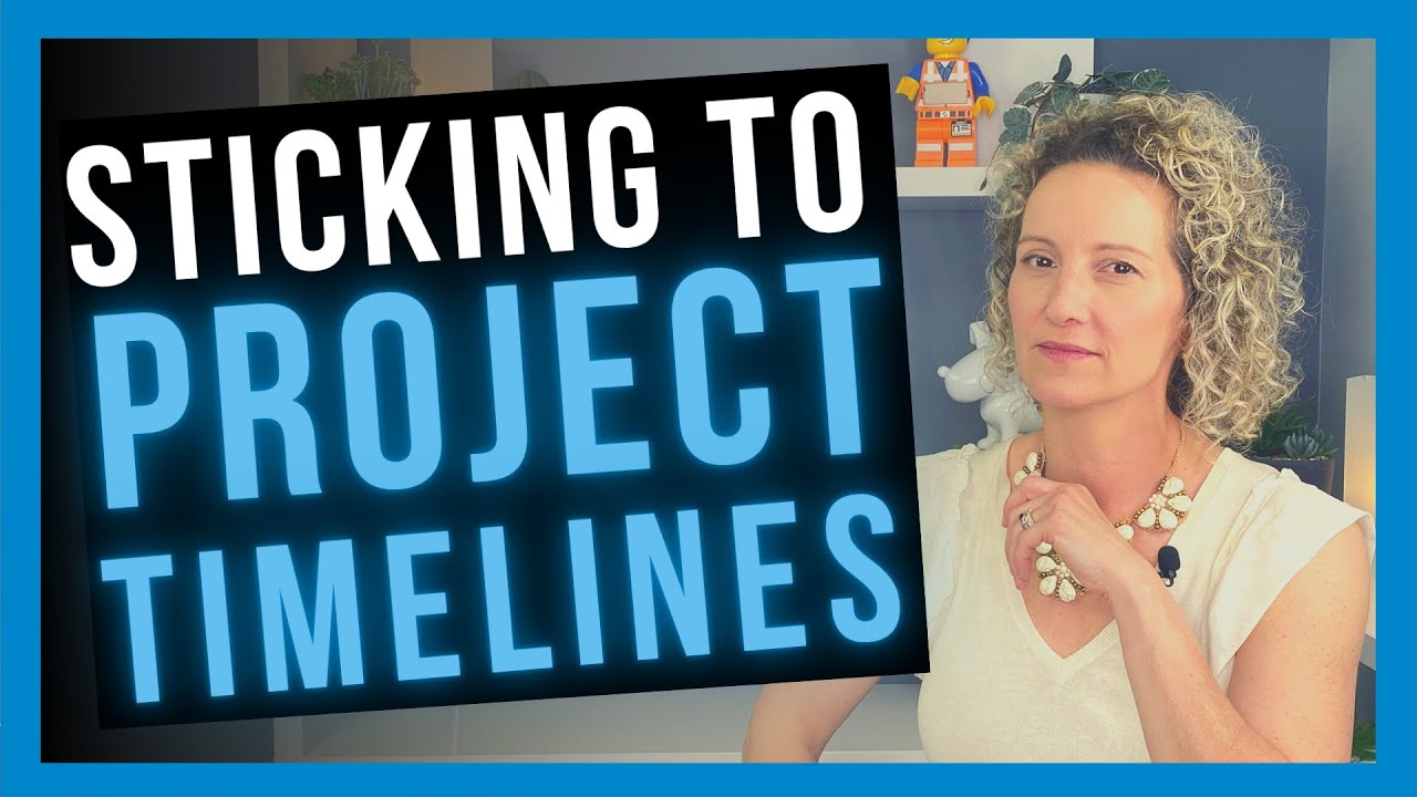 5 Musts for Sticking to a Project Timeline - YouTube
