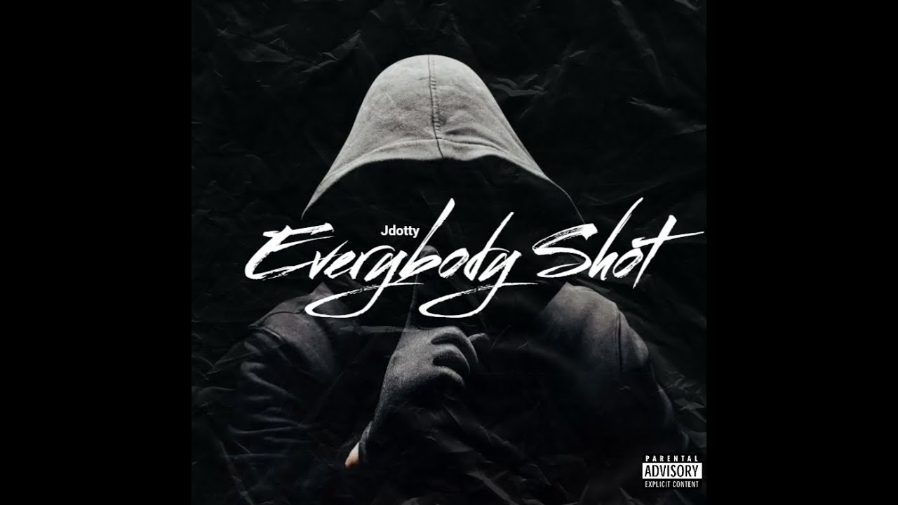Jdotty- Everybody Shot (Official Audio) - YouTube