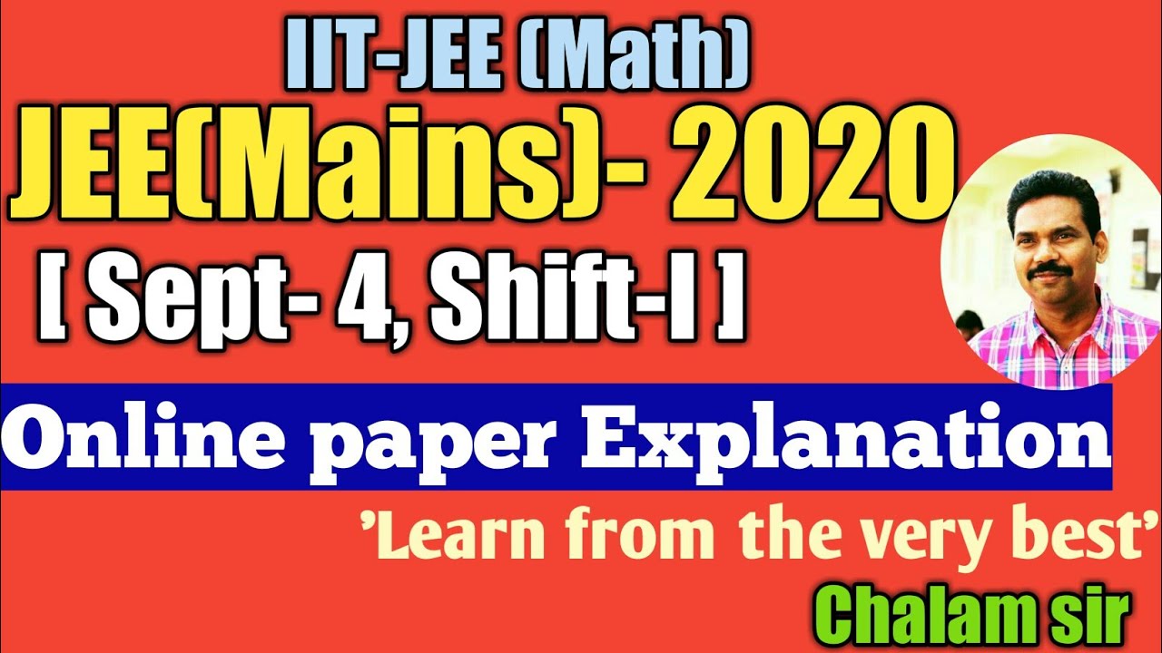 JEE (Main) -2020(September-4, sift-I ) online paper Explanation - YouTube