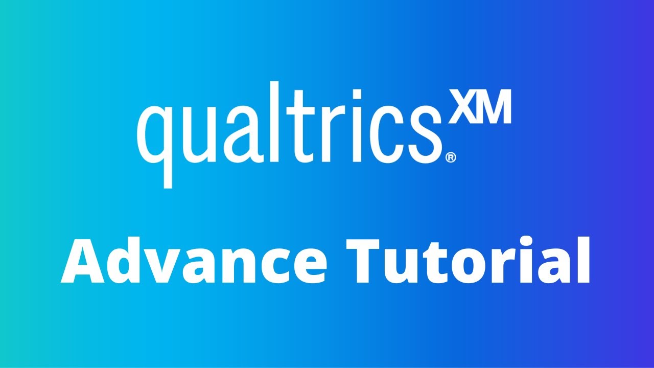 Qualtrics Advance Tutorial - 2023 - YouTube