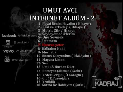 Umut Avcı - Hüsnü Şenlendirici ( Hatıran yeter ) Şiir