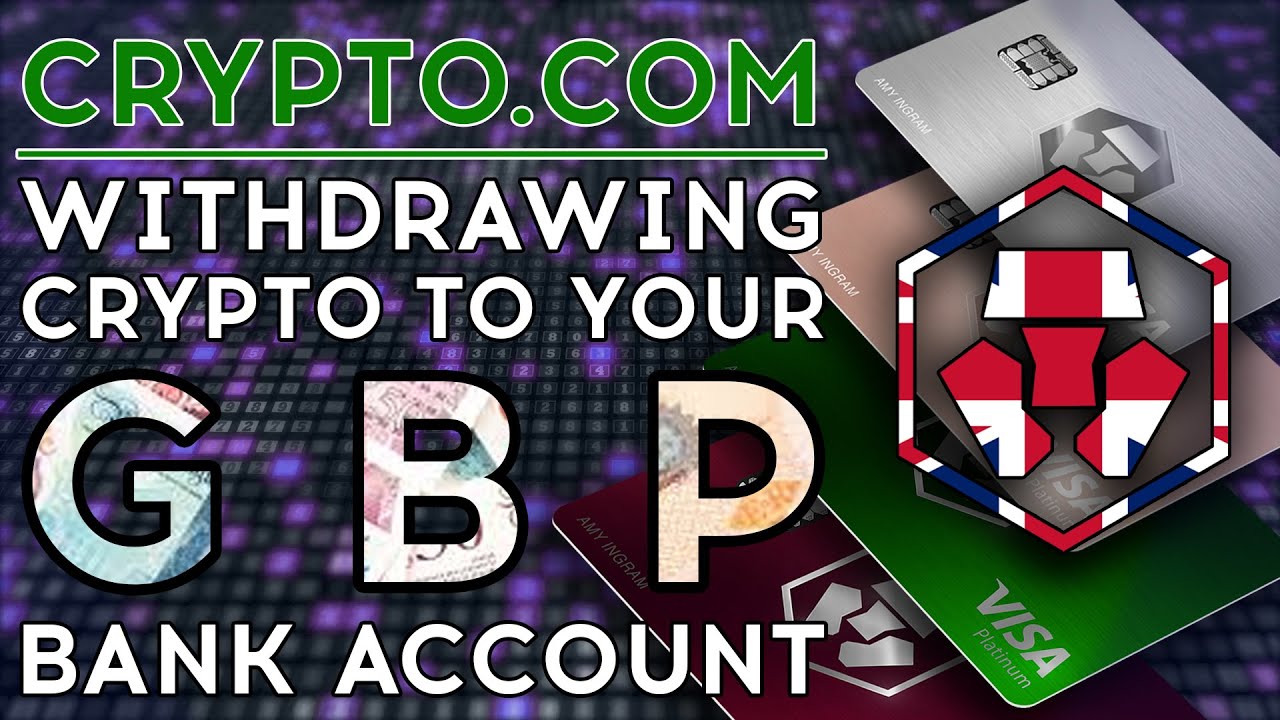 Withdrawing GBP from Crypto.com to a UK Bank Account - How Easy is it ...