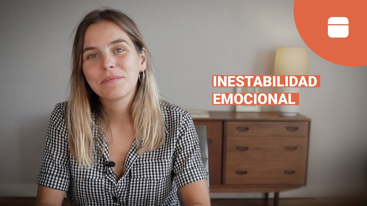 Inestabilidad emocional: cómo dejar de ser una persona inestable y ...