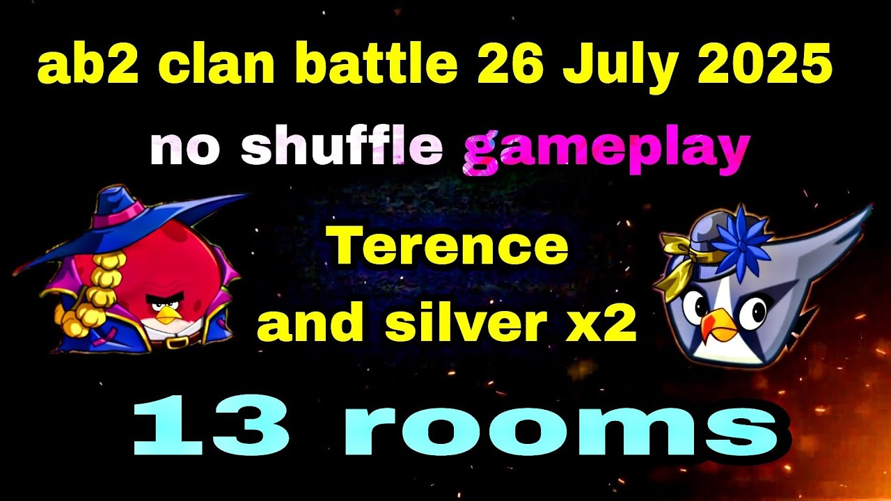 Angry birds 2 clan battle 26 July 2025 Terence and silver x2 Ratio 110# ...