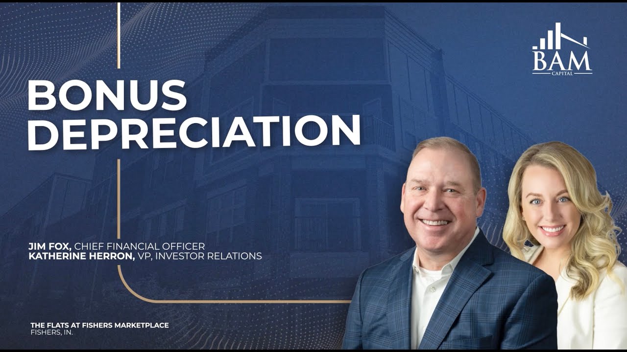 BAM Capital: 2025 Bonus Depreciation Benefits - YouTube
