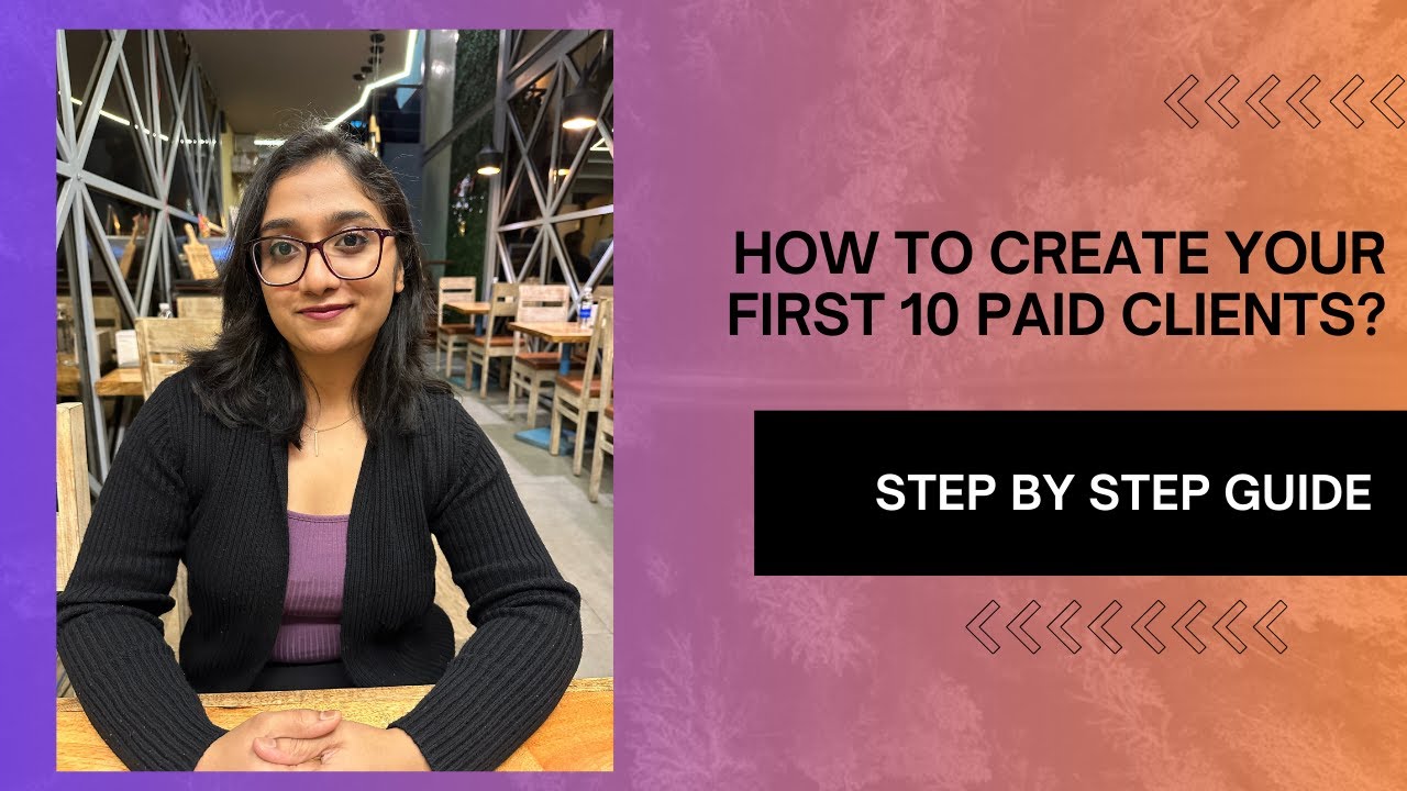 How to create your first 10 paid clients - YouTube