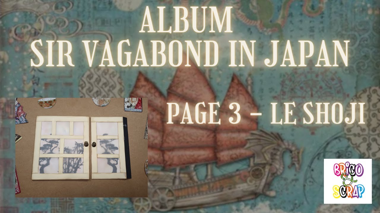 REPRISE ALBUM 🎌 SIR VAGABOND IN JAPAN 🎌 - PAGE 3 - LE SHOJI # ...