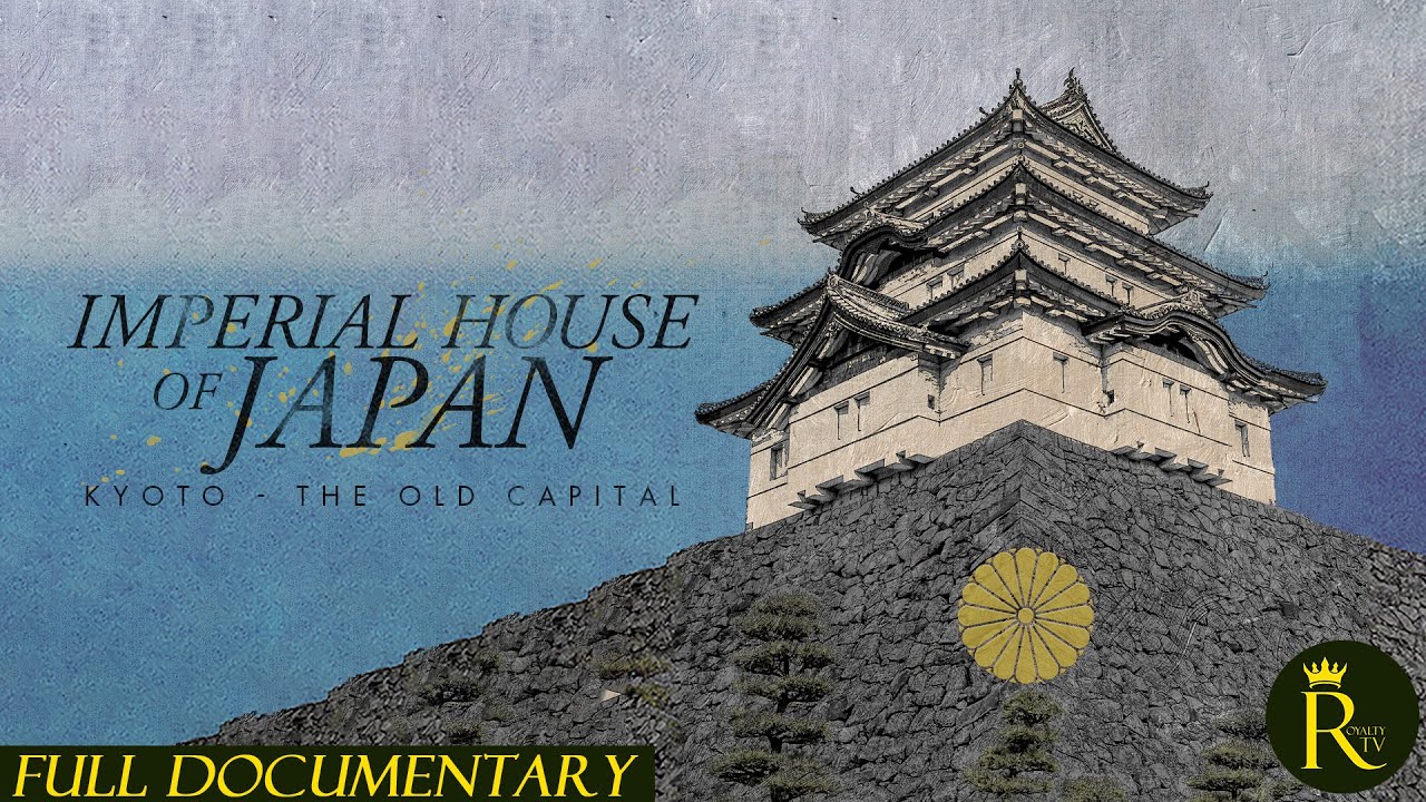 Imperial House of Japan: Kyoto - The Old Capitol (2024) - YouTube