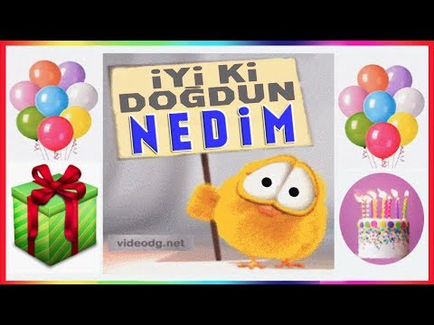 iyi ki doğdun NEDİM