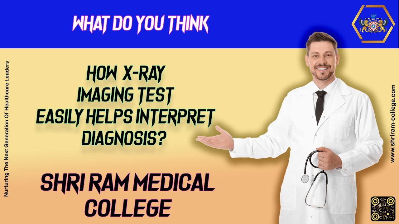 How X Ray Imaging Test Easily Helps interpret Diagnosis || Shri Ram ...