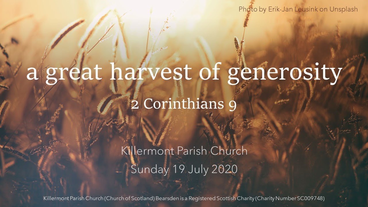 a great harvest of generosity [2 Corinthians 9] - YouTube