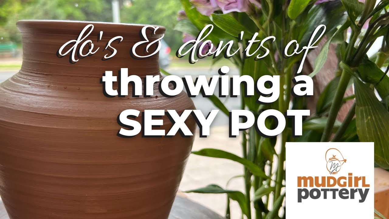 Throwing a Sexy Pot (aka a VASE) - YouTube