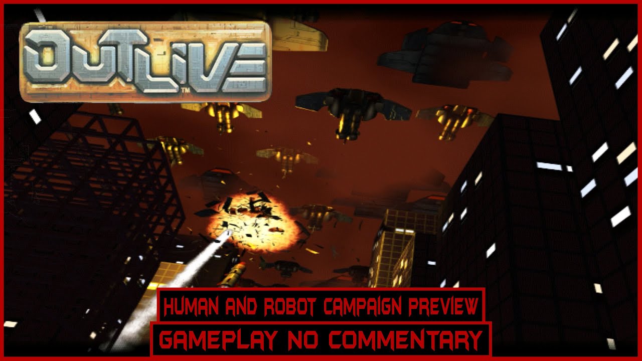 Outlive [2001] | Human and Robot Campaign Preview | Gameplay No ...