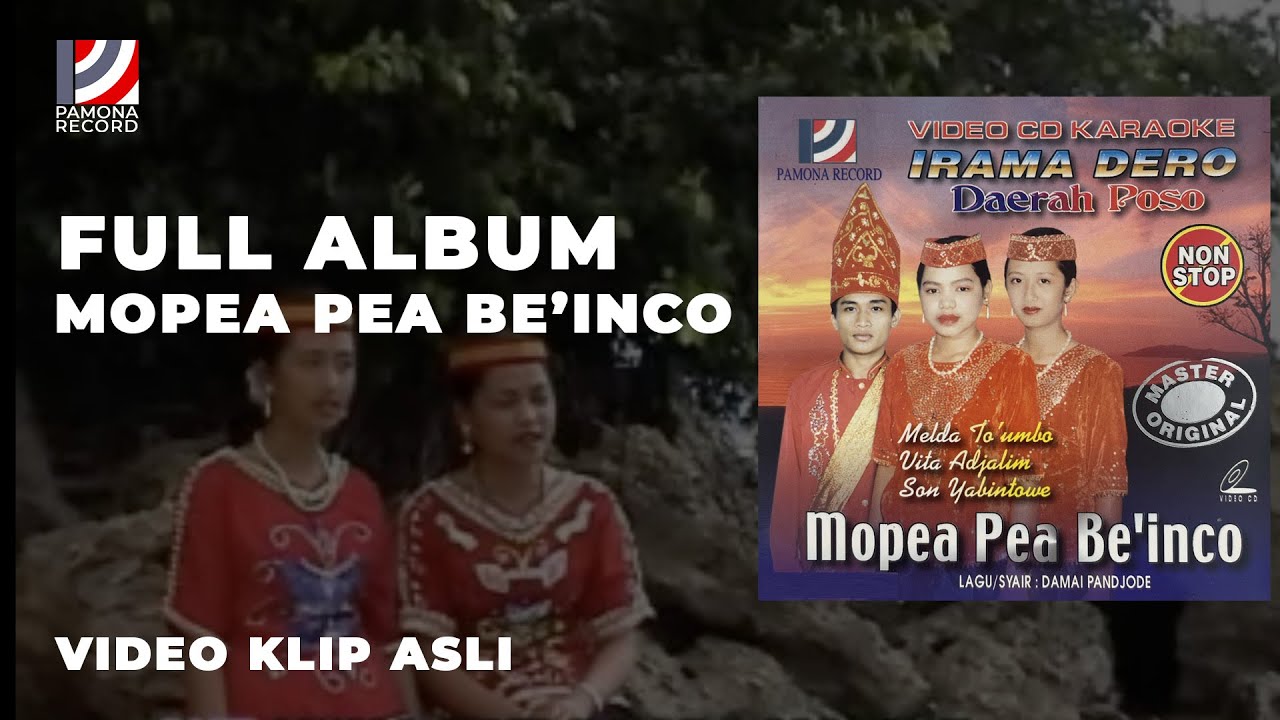 Full Album "MOPEA PEA BE'INCO " (Video Klip Asli) | Pamona Record ...