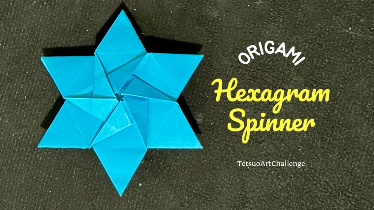 How to Make Origami Hexagram Spinner - YouTube