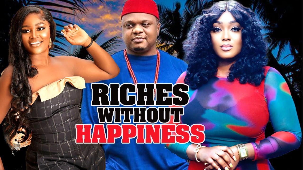 RICHES WITHOUT HAPPINESS~ PEGGY OVIRE/CHIZZY ALICHI 2024 Latest ...