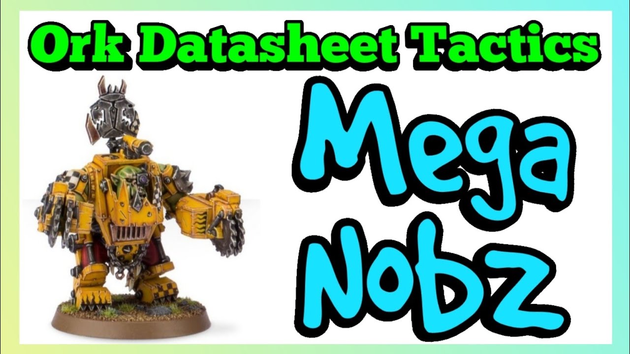 Ork Datasheet Tactics - Meganobz - Ork Codex 10th Edition Warhammer 40k ...