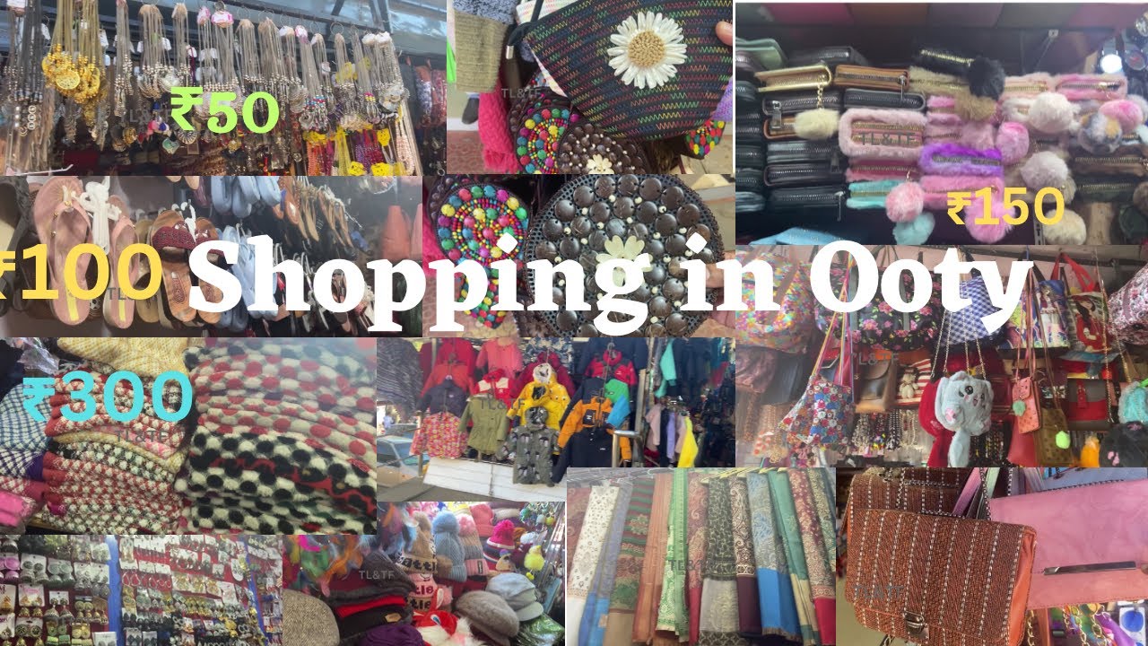Ooty shopping places| shopping in Ooty | ooty street shopping - YouTube