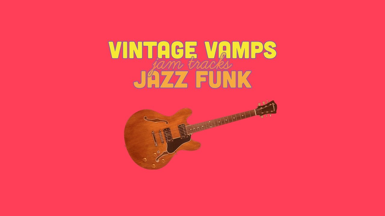 Vintage Vamps Jazz Funk Jam Tracks - YouTube