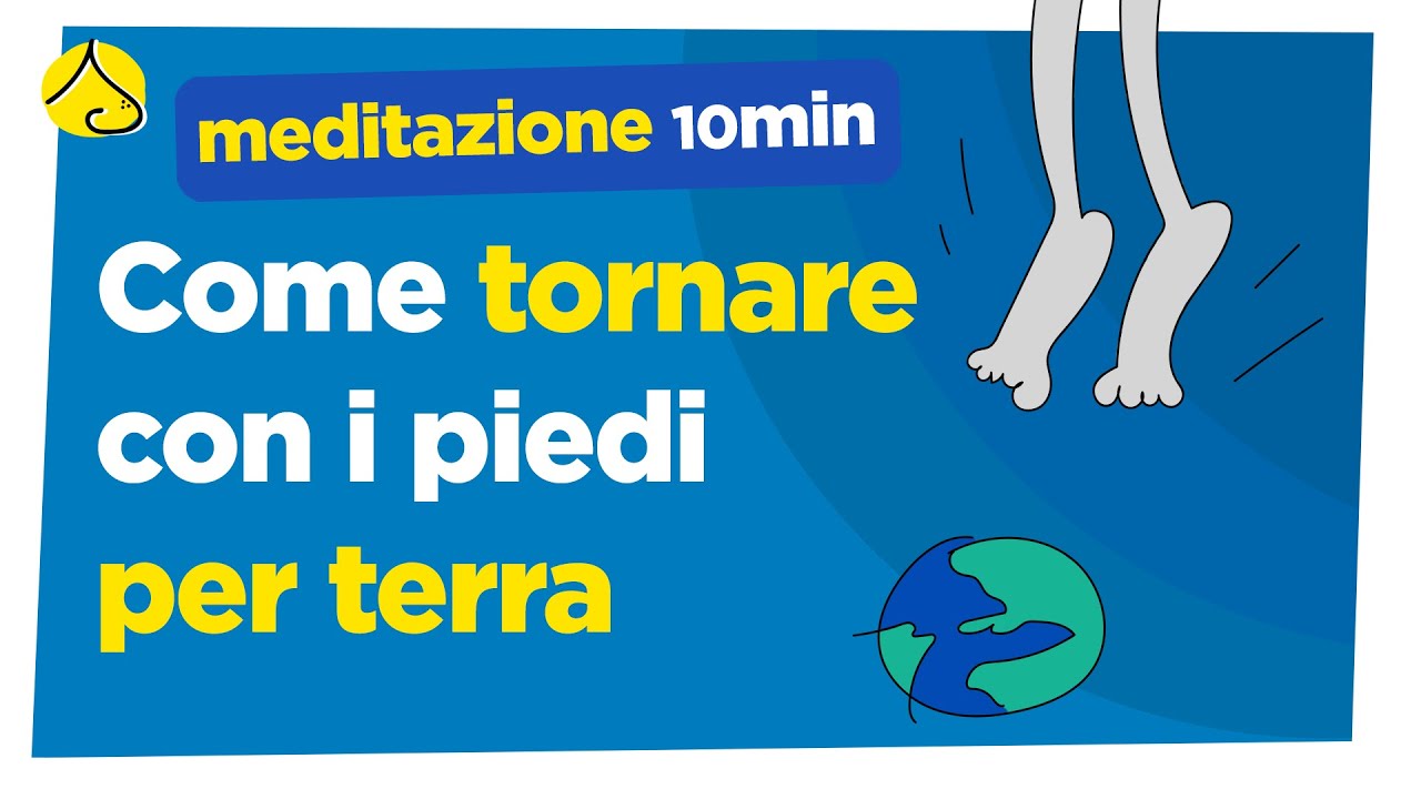 MINDFULNESS - Esercizio del GROUNDING (10 minuti) - YouTube