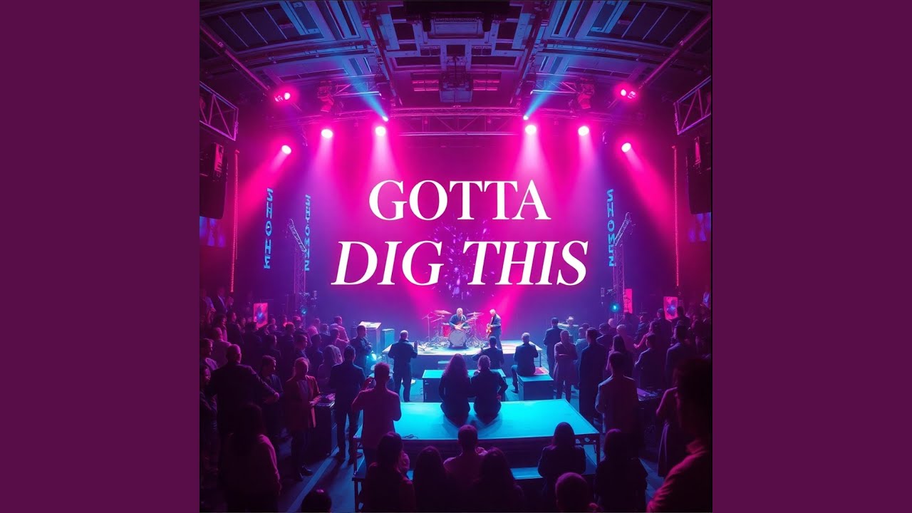 Gotta Dig This - YouTube