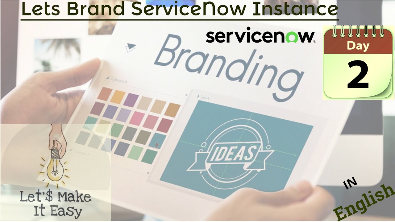 (Day 2)Servicenow Branding : Building a Strong Brand Identity | Day 2 ...